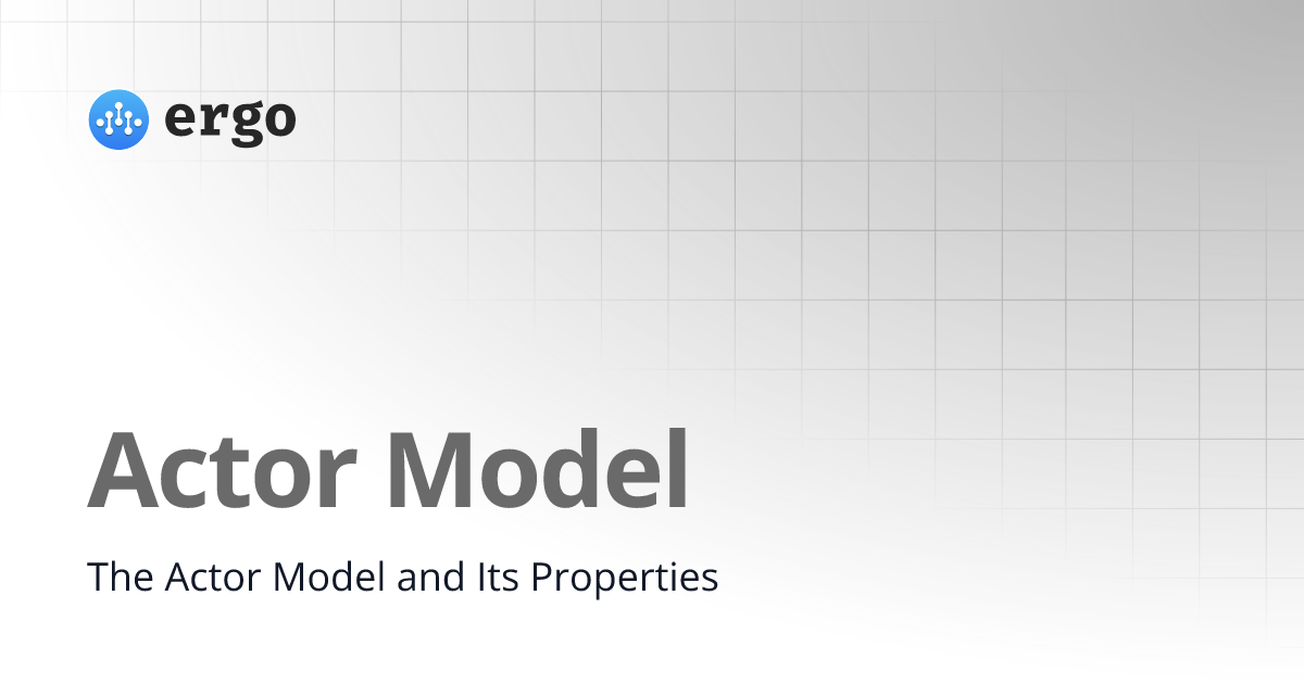 Actor Model | Ergo Framework documentation