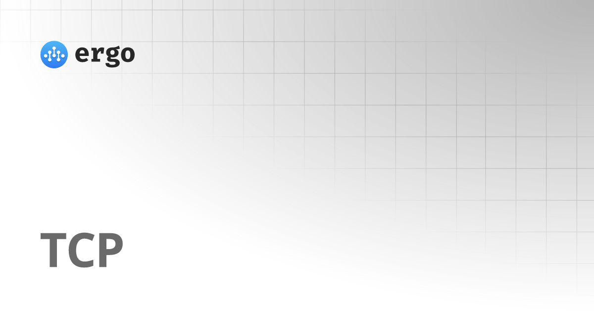 TCP | Ergo Framework documentation