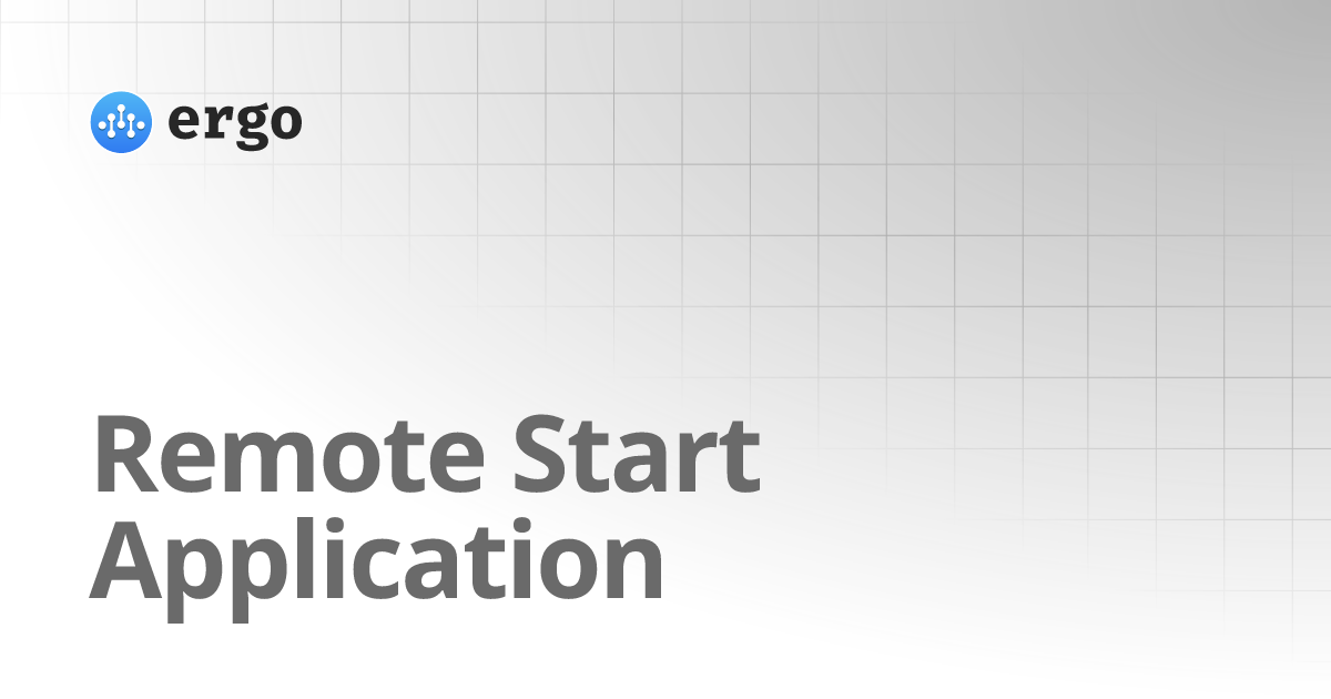 Remote Start Application | Ergo Framework documentation